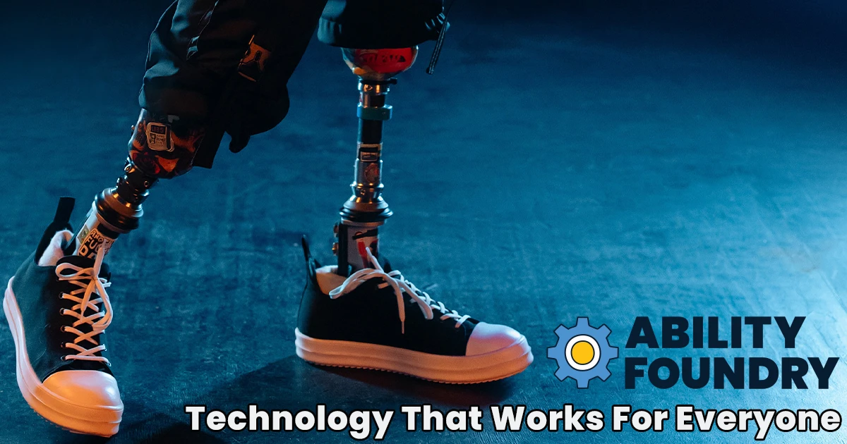 Ability Foundry - Technology That Works For Everyone